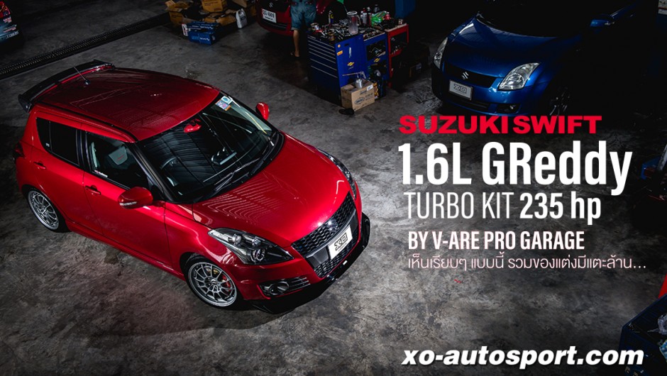SUZUKI SWIFT 1.6L GReddy TURBO KIT 235 hp BY V-ARE PRO GARAGE – XO ...